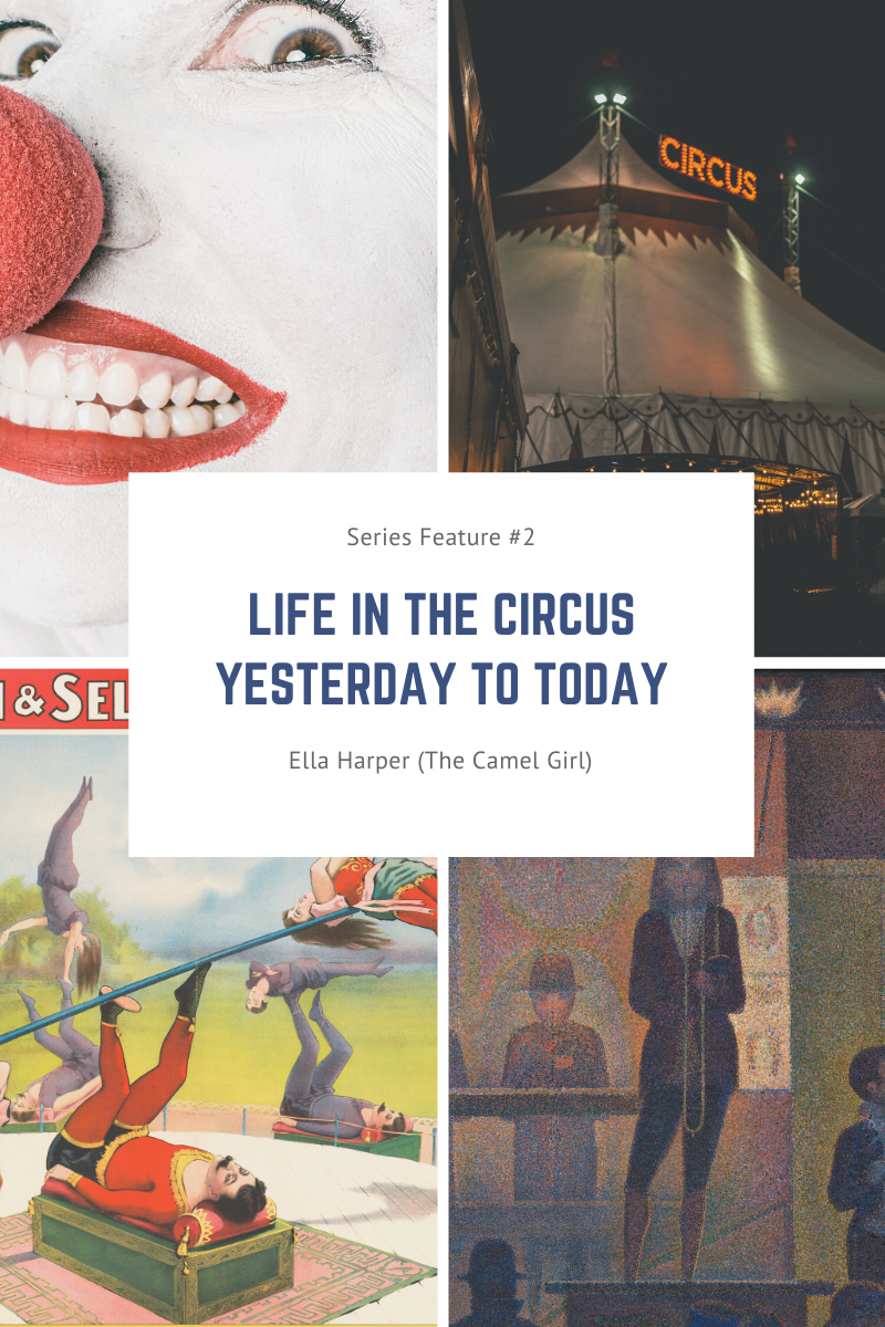 Series Feature #2 – Life In The Circus From Yesterday to Today! – Ella ...